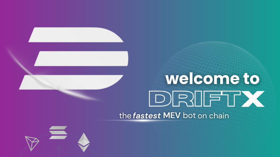DriftX MEV Bot - Fastest Mevbot On Solana - Arbitrage Bot
